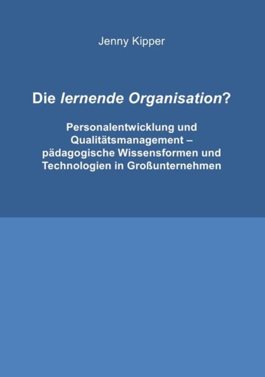 'Die lernende Organisation?' - 'Pädagogik' Schulbuch - '978-3-8442-8668-7'