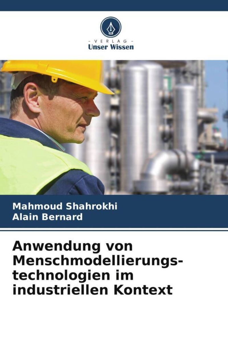 'Anwendung von Menschmodellierungs-technologien im industriellen Kontext' von 'Mahmoud Shahrokhi ...