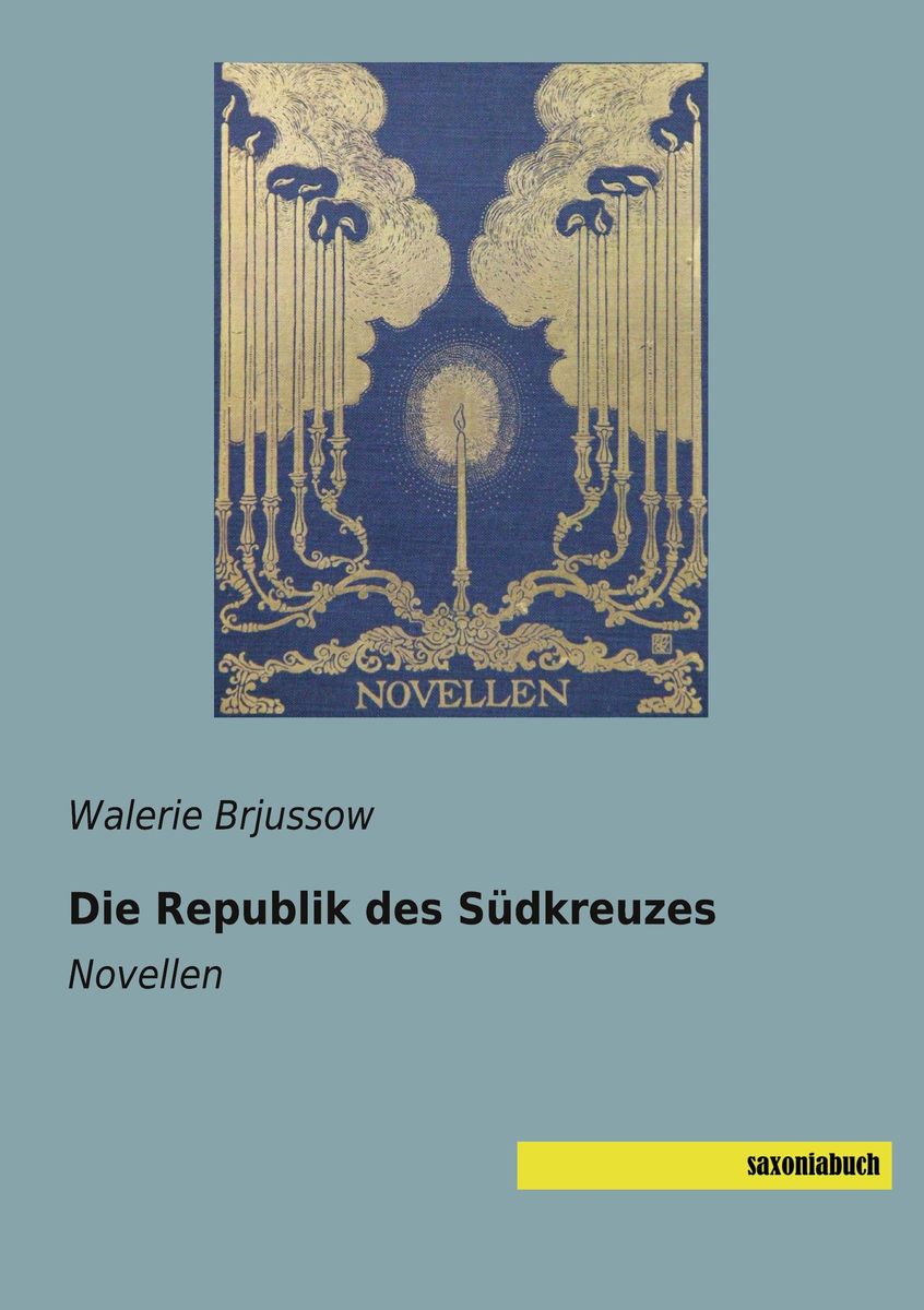 'Die Republik des Südkreuzes' von 'Walerie Brjussow' - Buch - '978-3 ...