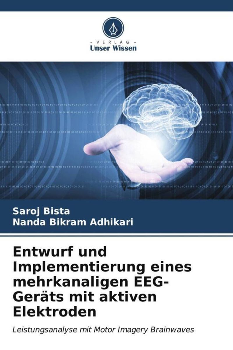 "Entwurf und Implementierung eines mehrkanaligen EEG-Geräts mit aktiven Elektroden" online kaufen
