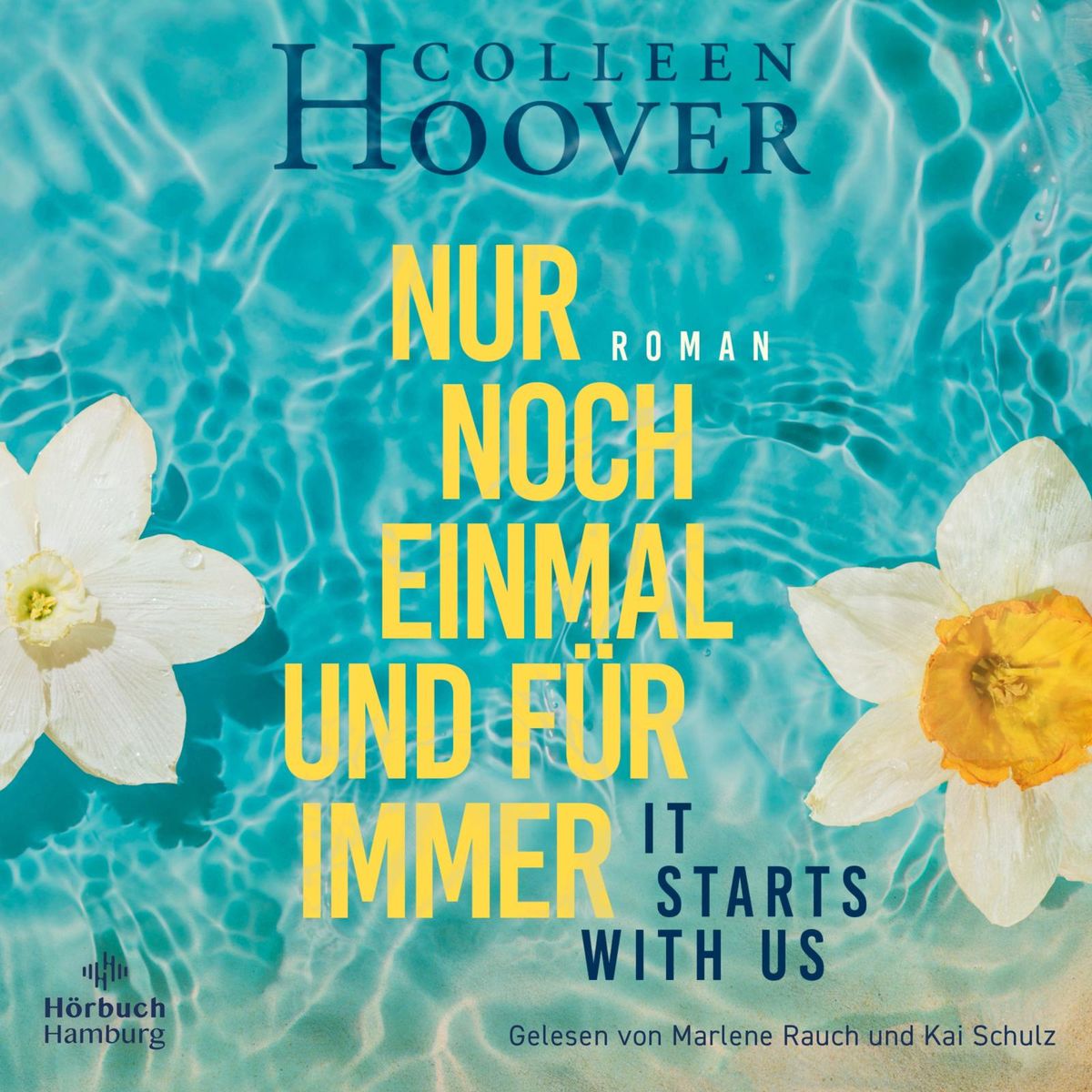 'Nur noch einmal und für immer − It starts with us (Lily, Ryle und ...