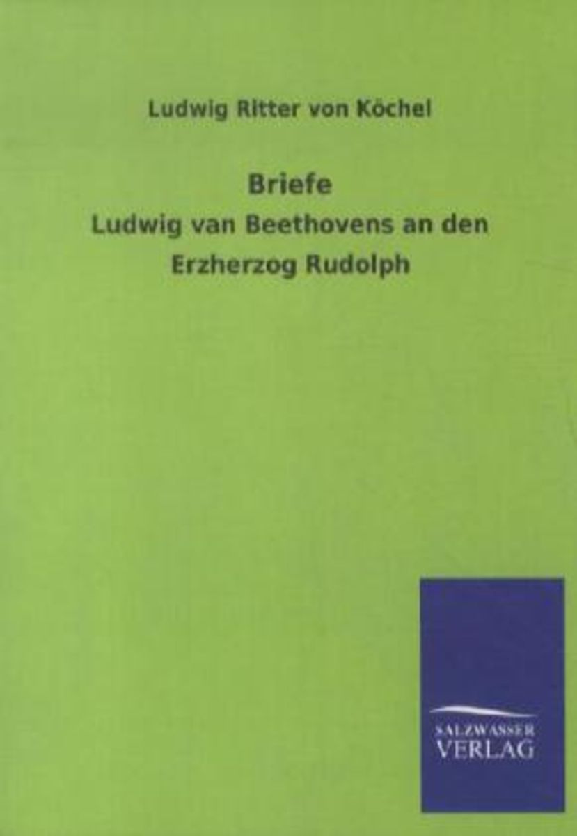 'Briefe' von 'Ludwig Ritter Köchel' - Buch - '978-3-8460-1736-4'