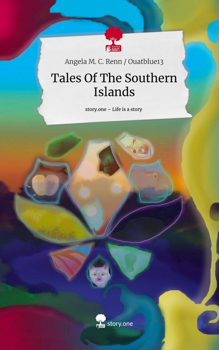 'Tales Of The Southern Islands. Life is a Story - story.one' von ...