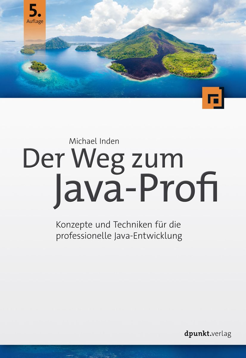 'Der Weg zum Java-Profi' von 'Michael Inden' - Buch - '978-3-86490-707-4'