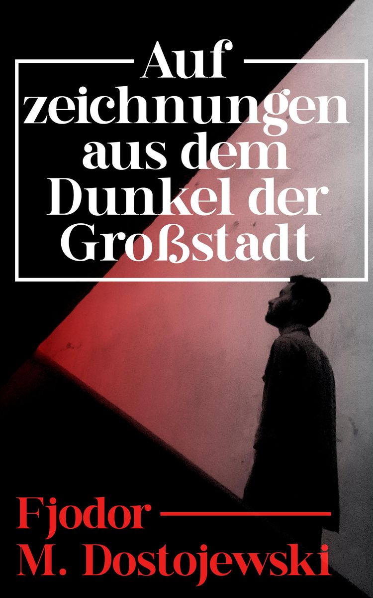 Aufzeichnungen aus dem Dunkel der Großstadt von Fjodor M. Dostojewski - eBook | Thalia