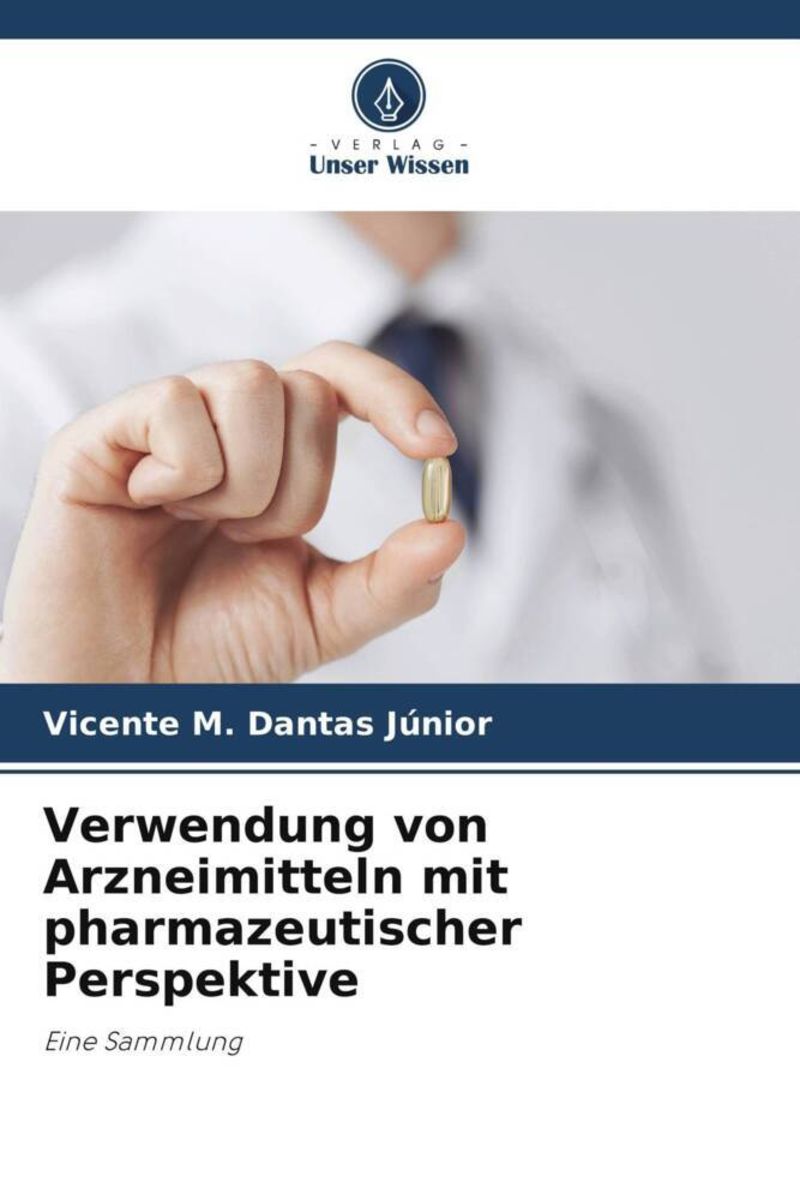 'Verwendung von Arzneimitteln mit pharmazeutischer Perspektive' von 'Vicente M. Dantas Júnior ...