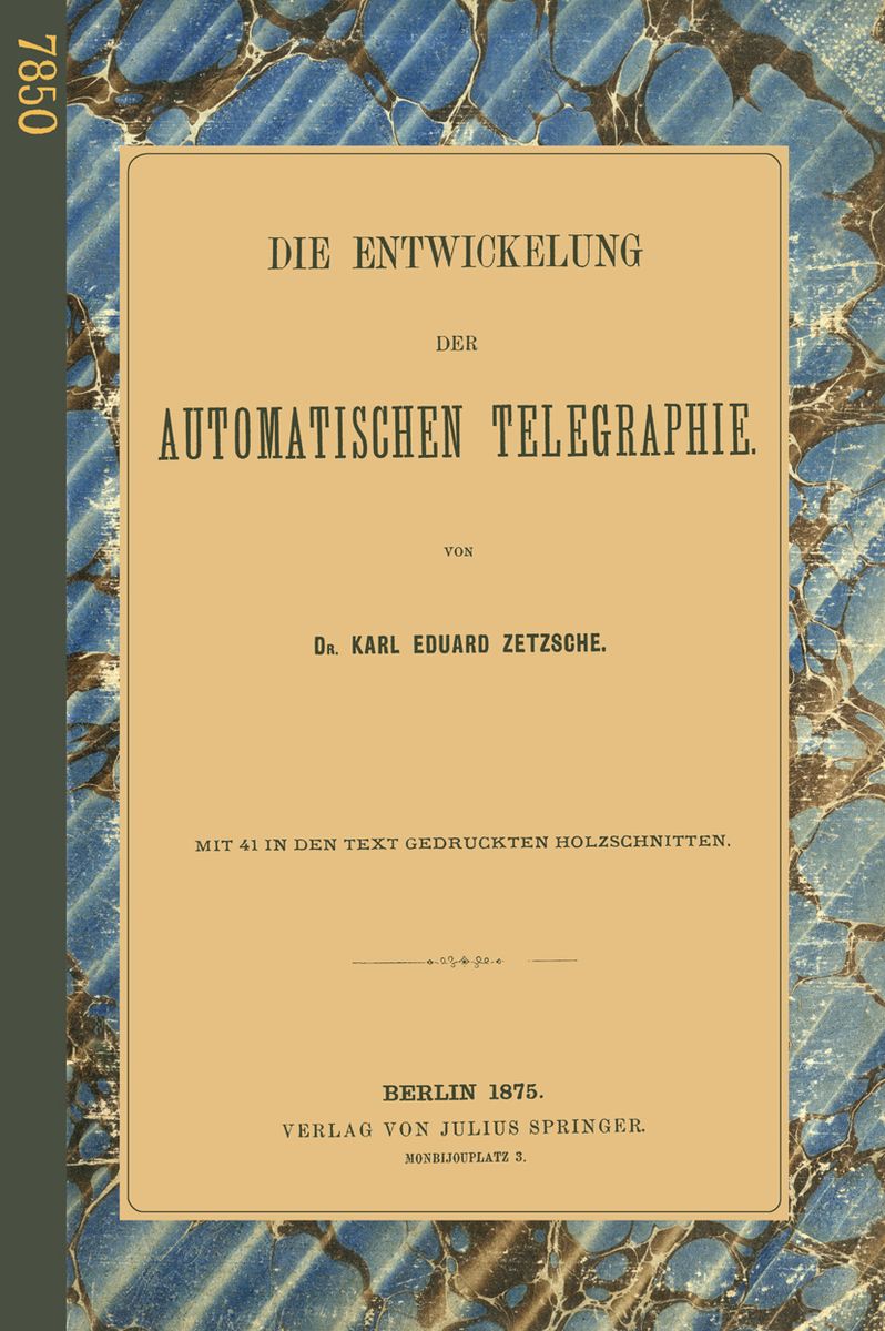 'Die Entwickelung der Automatischen Telegraphie' von 'Karl Eduard ...