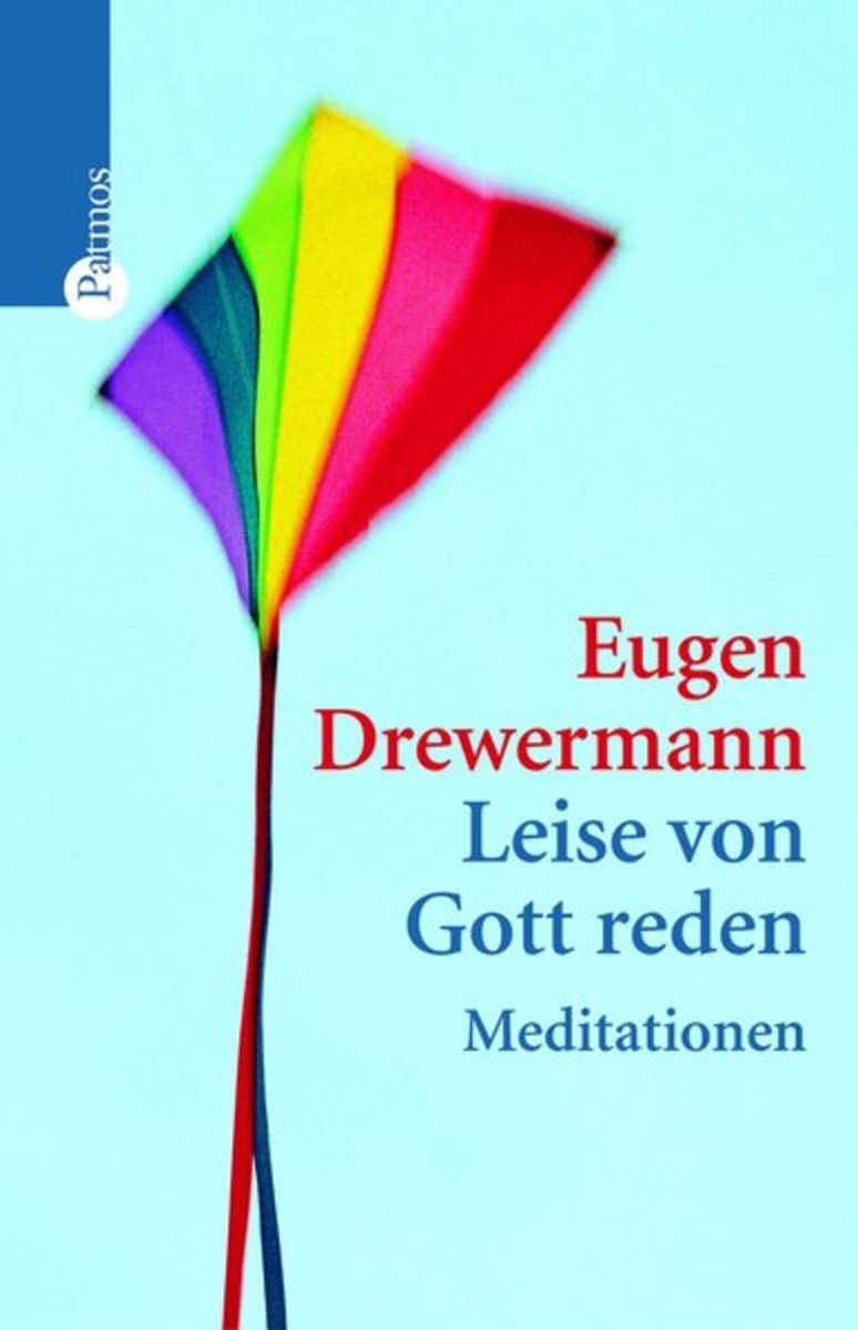 Leise von Gott reden von Eugen Drewermann. Bücher | Orell Füssli