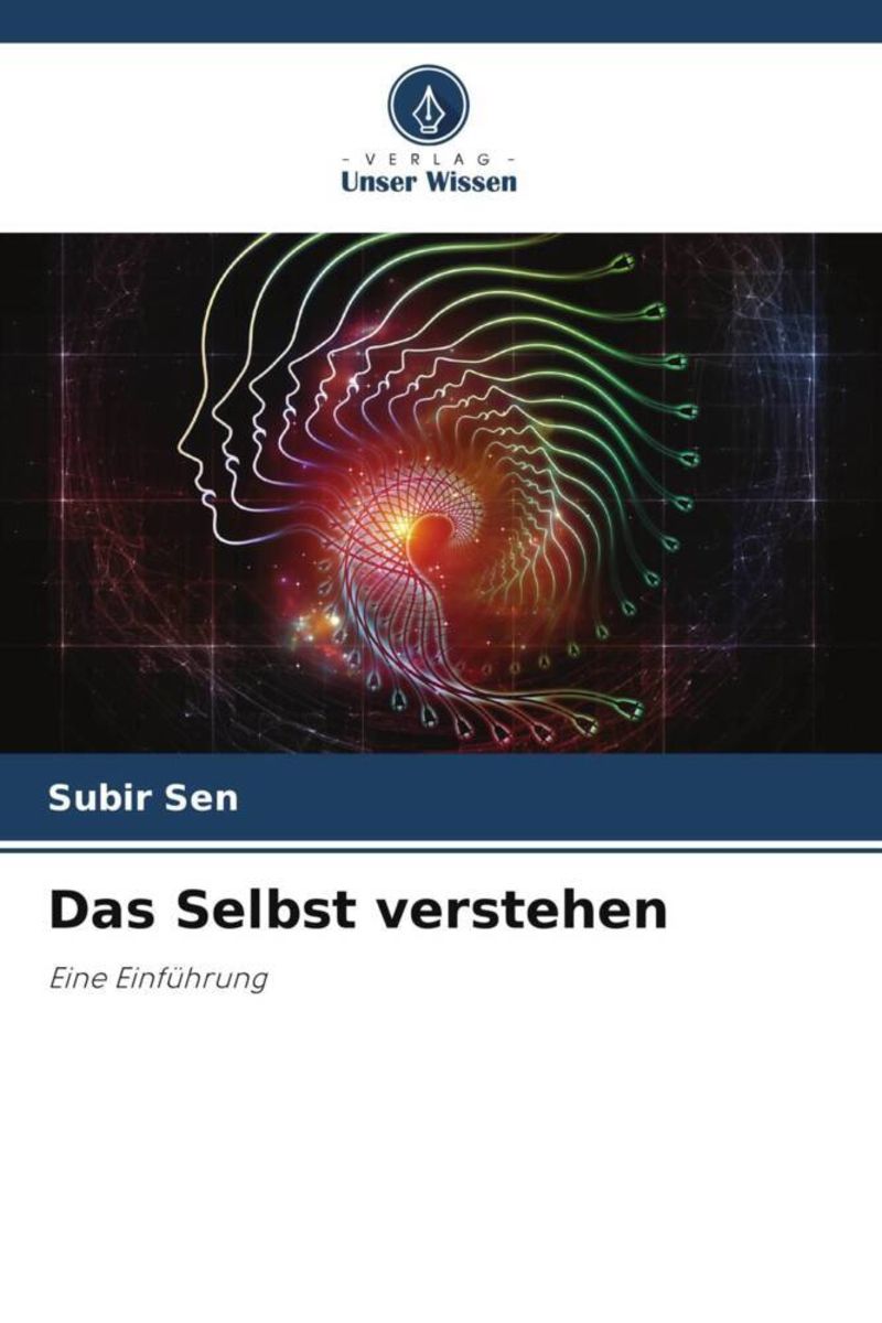 'Das Selbst verstehen' von 'Subir Sen' - Buch - '978-620-5-42283-0'
