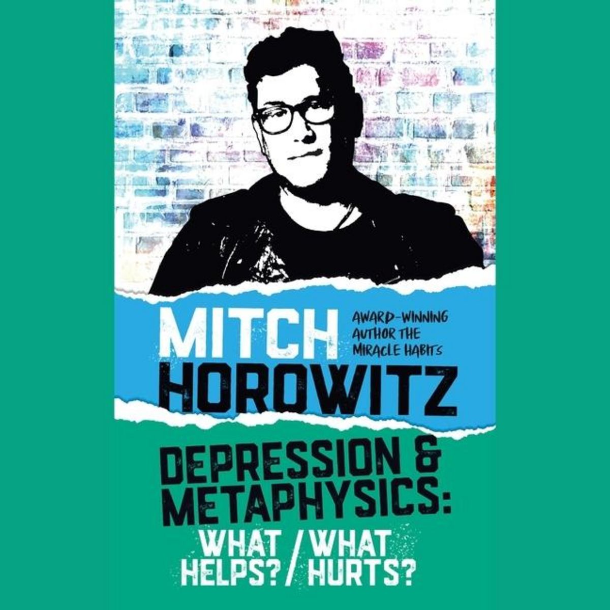 'Depression & Metaphysics' von 'Mitch Horowitz' - Hörbuch