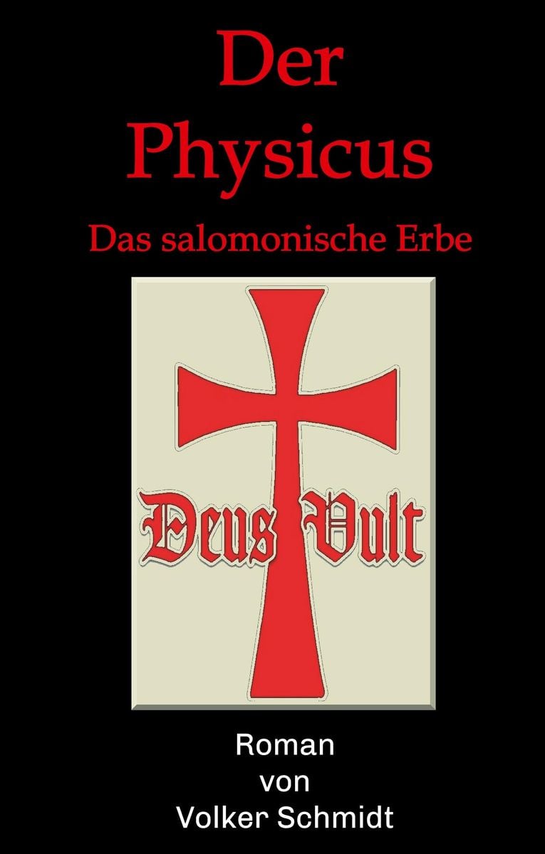 'Der Physicus' von 'Dr. Volker Schmidt' - Buch - '978-3-347-06612-0'