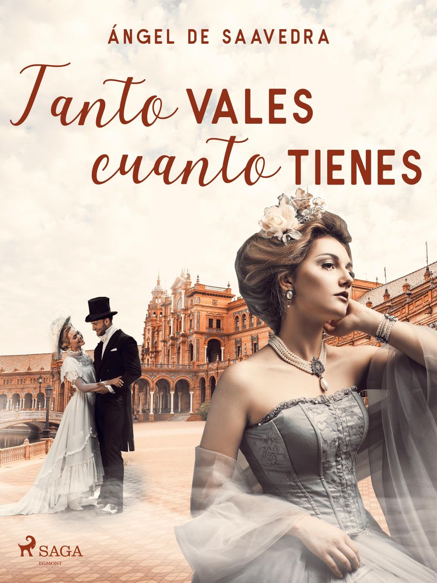 'Tanto vales cuanto tienes' von 'Ángel De Saavedra' - eBook