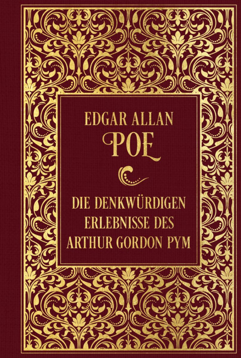 Die denkwürdigen Erlebnisse des Arthur Gordon Pym von Edgar Allan Poe ...