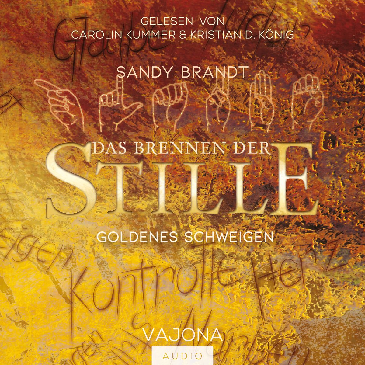 'DAS BRENNEN DER STILLE - Goldenes Schweigen (Band 1)' von 'Sandy ...