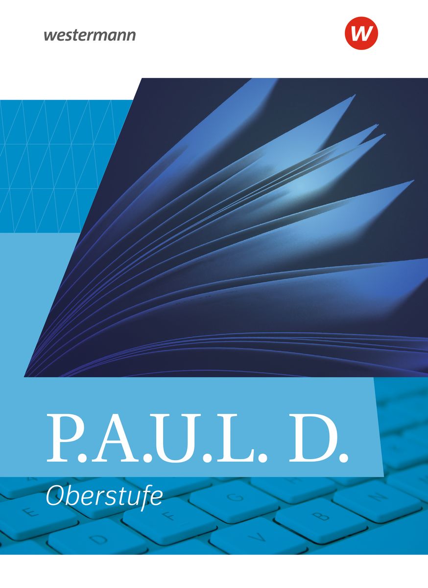 P.A.U.L. D. (Paul). Allgemeine Ausgabe für die Oberstufe. Schulbuch ...