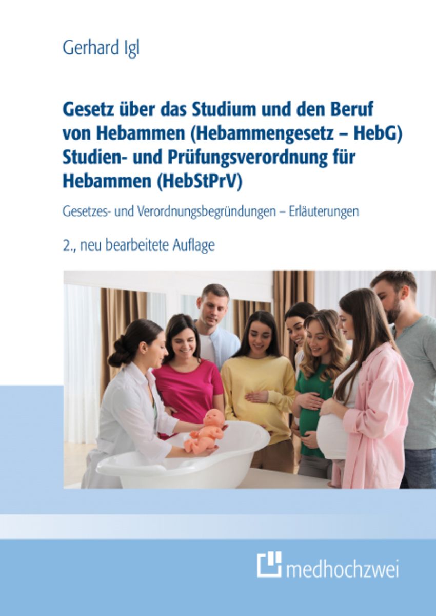 "Gesetz über das Studium und den Beruf von Hebammen (Hebammengesetz ...