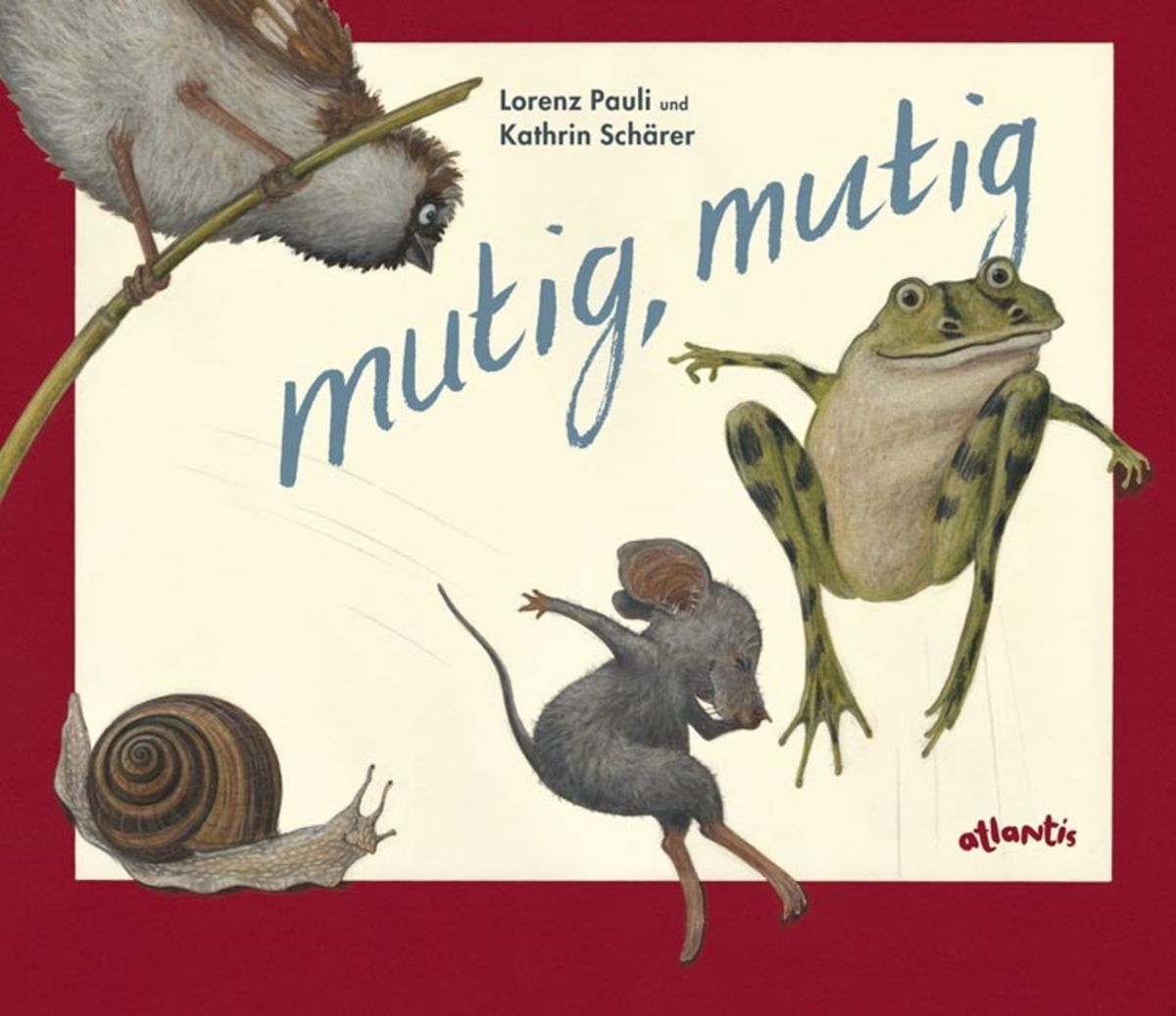 'Mutig, mutig' von 'Lorenz Pauli' - Buch - '978-3-7152-0518-2'