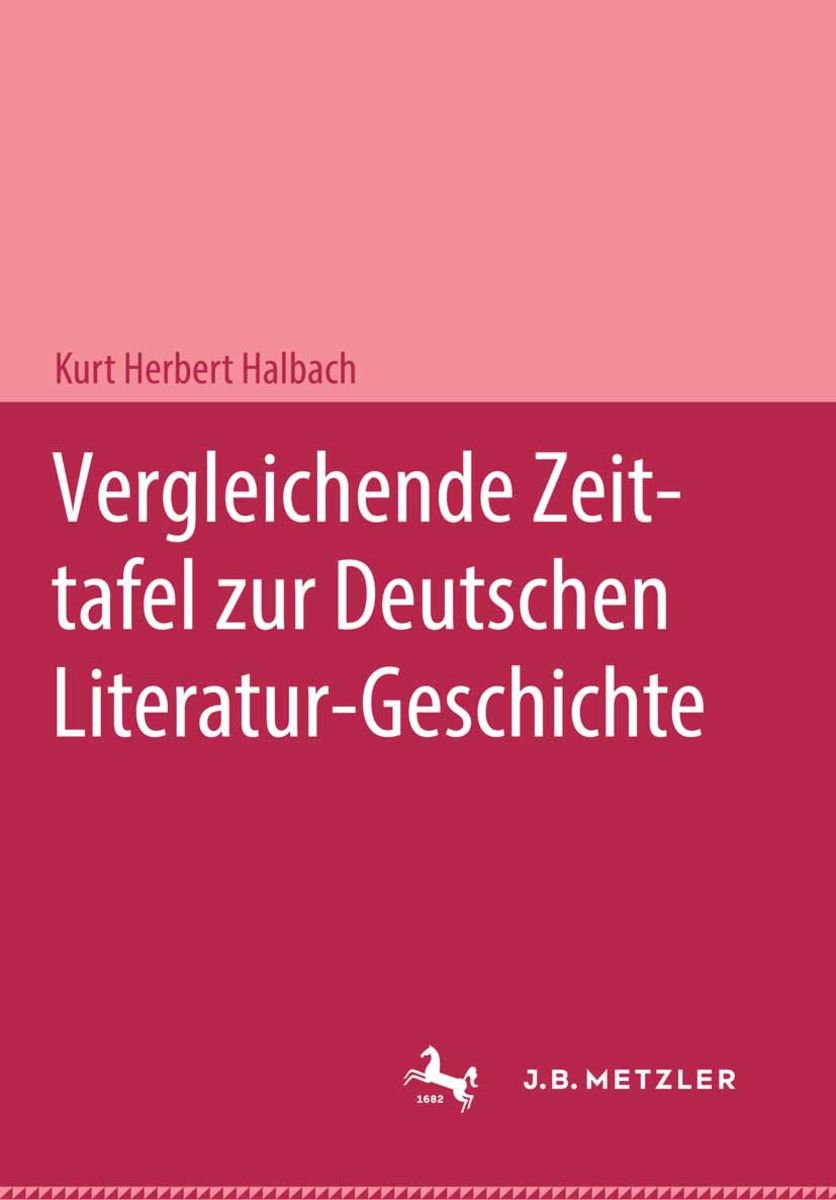 'Vergleichende Zeittafel zur deutschen Literatur-Geschichte' von 'Kurt ...
