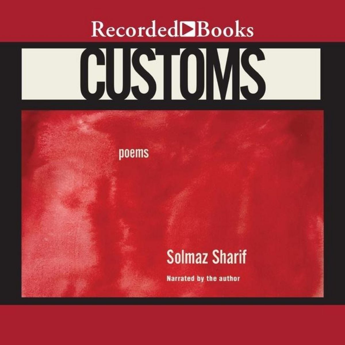 'Customs: Poems' von 'Solmaz Sharif' - Hörbuch