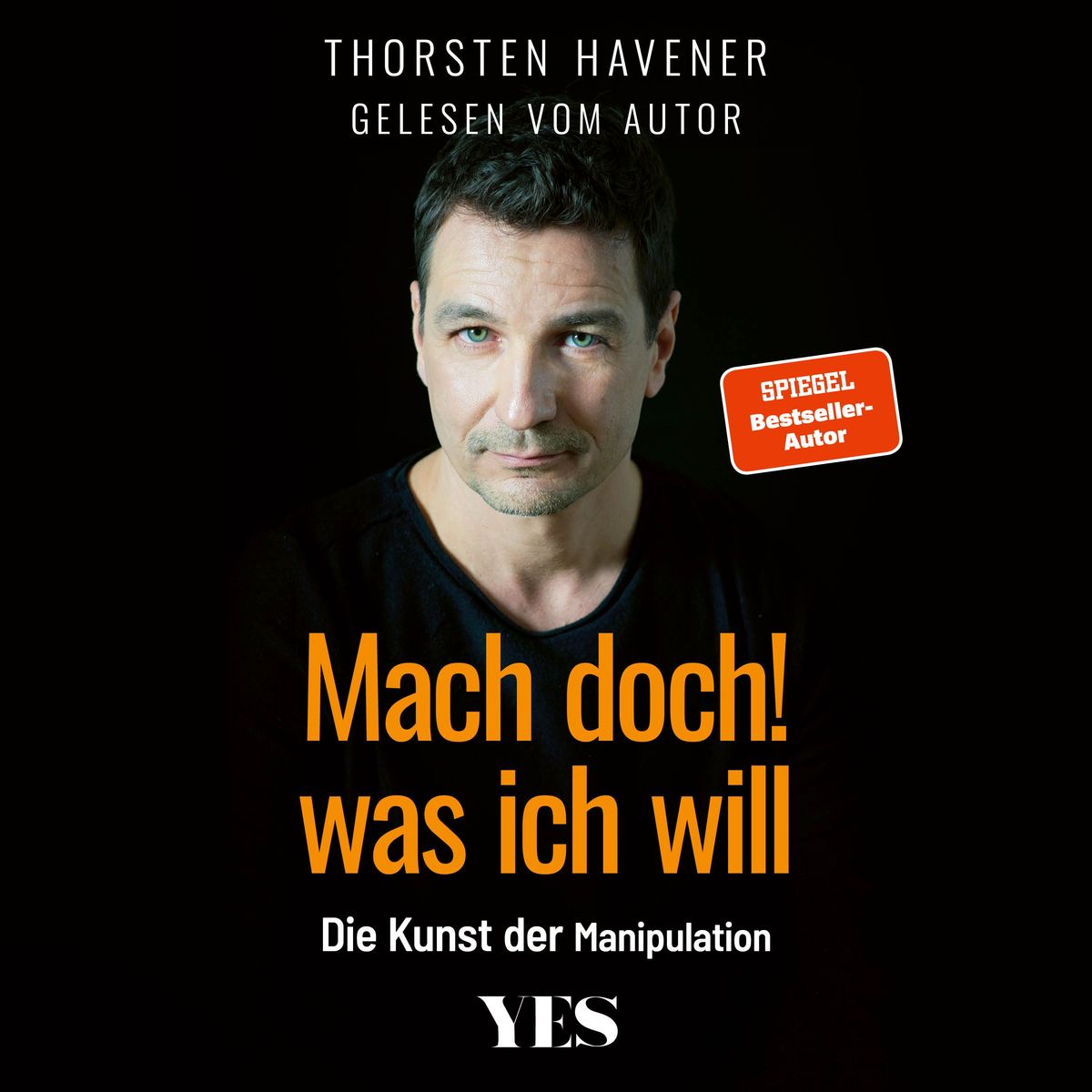 'Mach doch, was ich will' von 'Thorsten Havener' - Hörbuch-Download