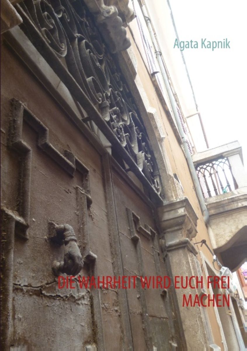 "Die Wahrheit Wird Euch Frei Machen" online kaufen