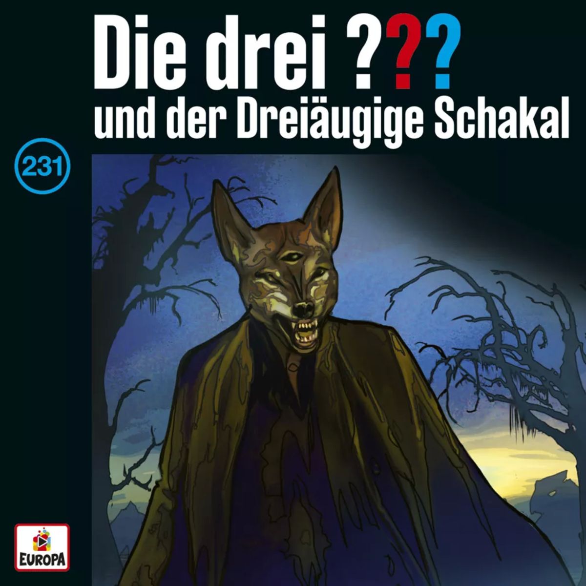 Die drei ??? 231 und der dreiäugige Schakal (Fragezeichen) - Hörbuch ...
