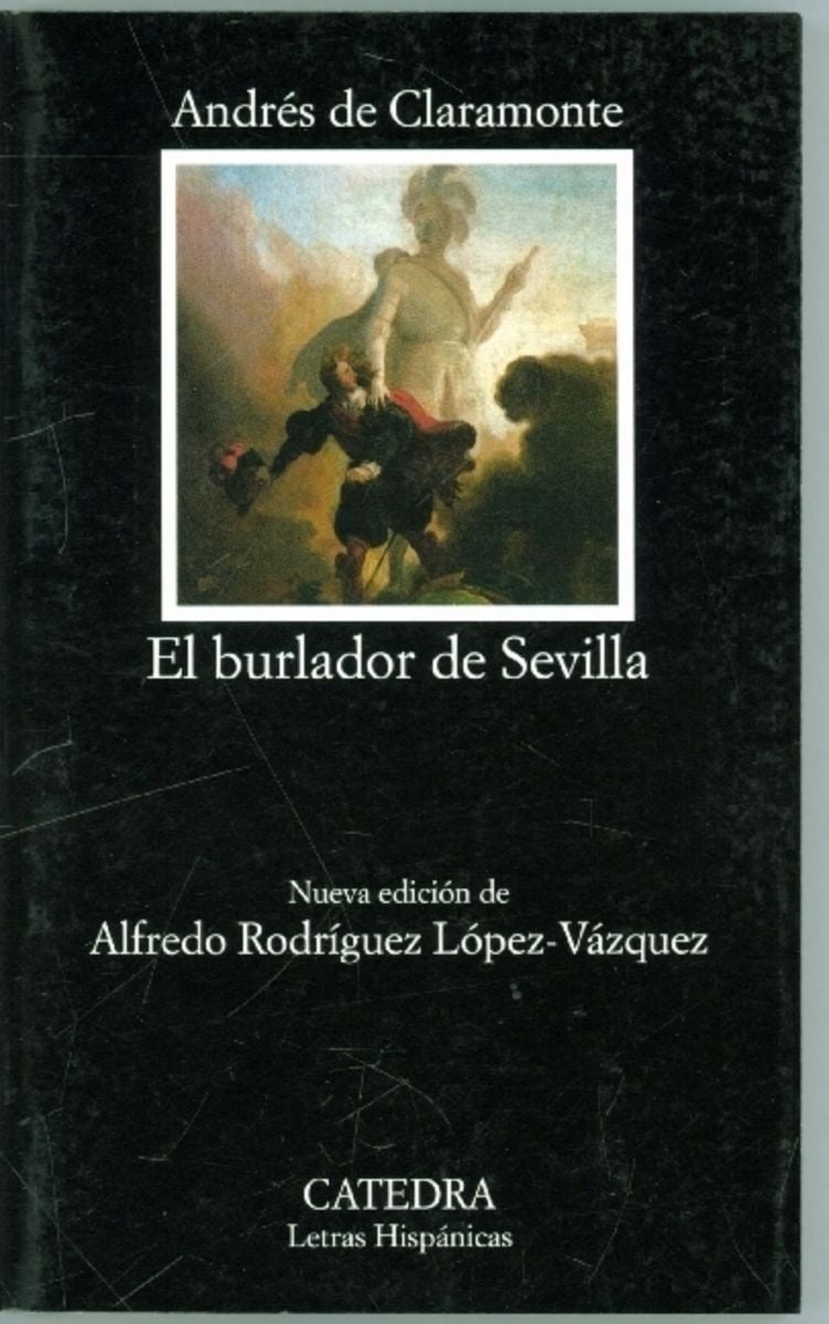 'El burlador de Sevilla o El convidado de piedra' von 'Tirso de Molina ...