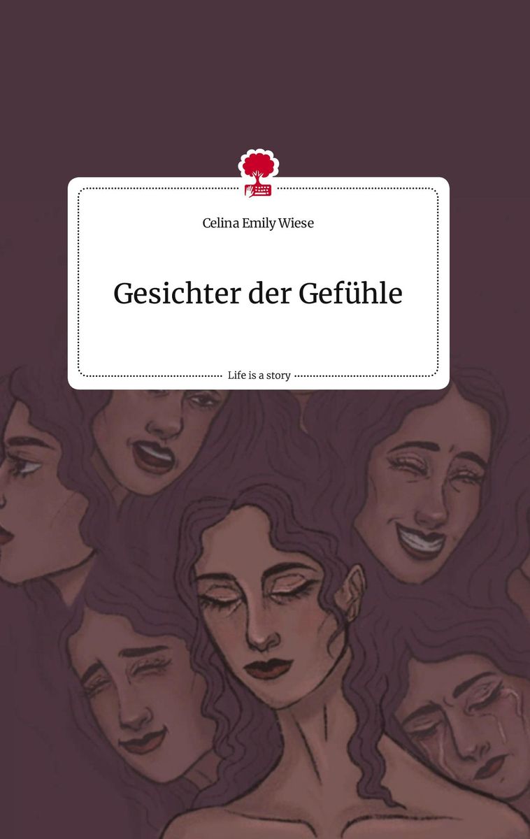'Gesichter der Gefühle. Life is a Story - story.one' von 'Celina Emily ...