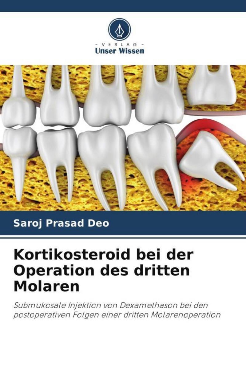 'Kortikosteroid bei der Operation des dritten Molaren' von 'Saroj ...