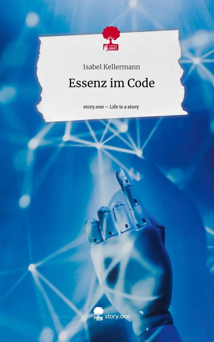 "Essenz im Code. Life is a Story - story.one" online kaufen