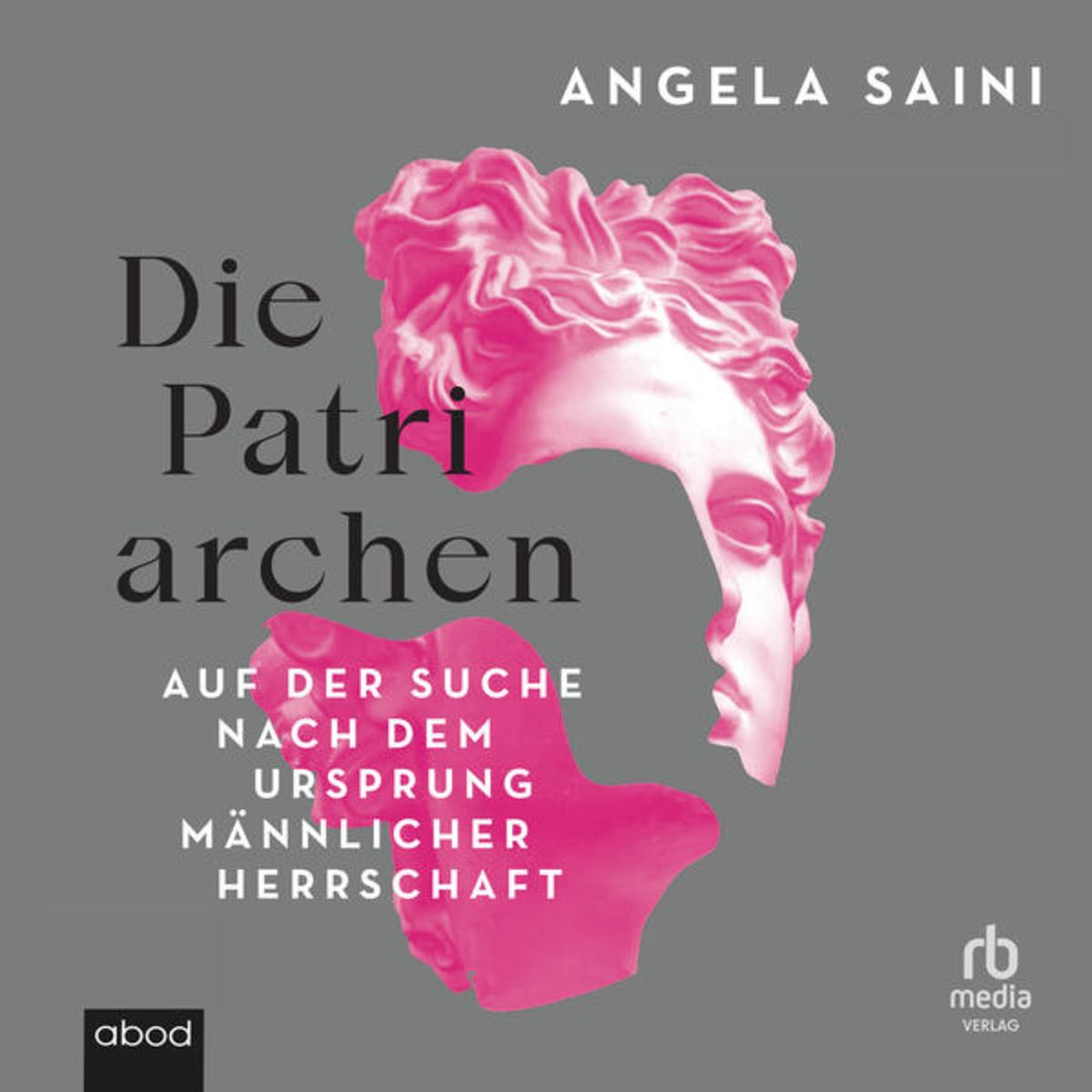 Die Patriarchen von Angela Saini - Hörbuch-Download | Thalia