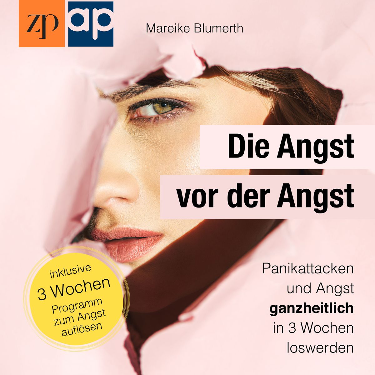 Die Angst vor der Angst – Panikattacken und Angst ganzheitlich in 3 ...