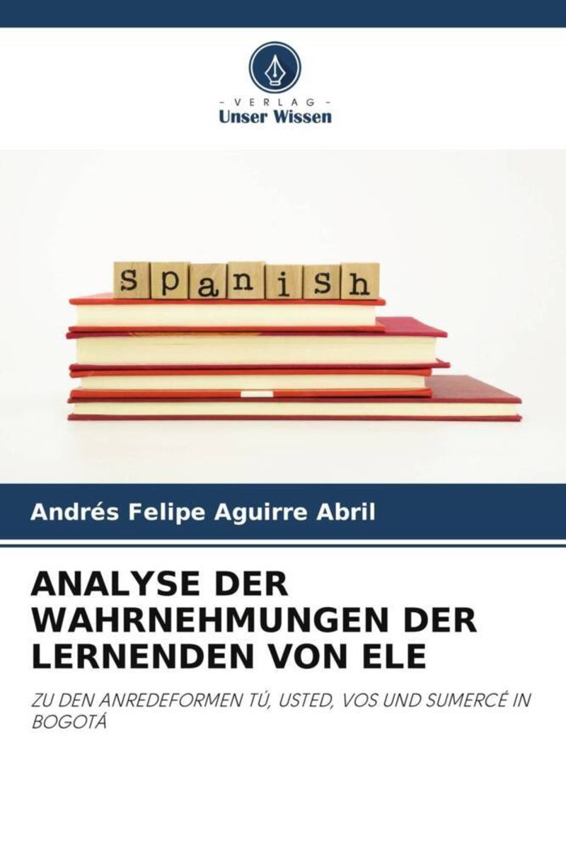 'Analyse der Wahrnehmungen der Lernenden von Ele' von 'Andrés Felipe Aguirre Abril' - Buch ...