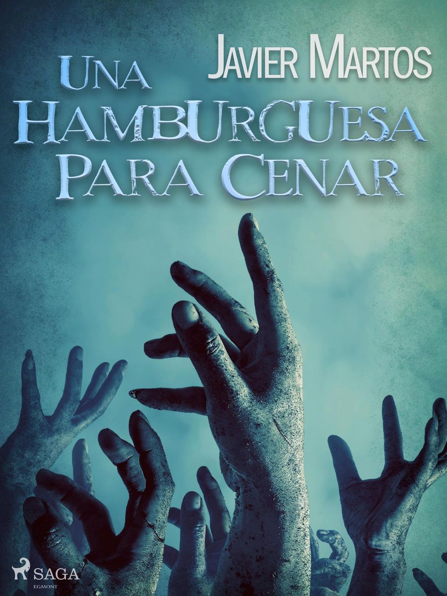 'Una hamburguesa para cenar' von 'Javier Martos' - eBook
