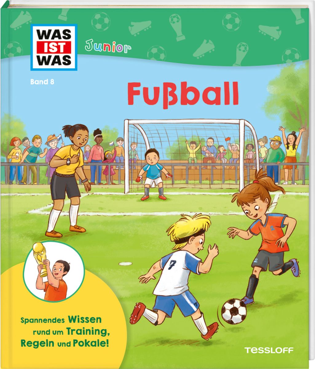 'WAS IST WAS Junior Band 8 Fußball' von 'Anke Dörrzapf' - Buch - '978-3 ...