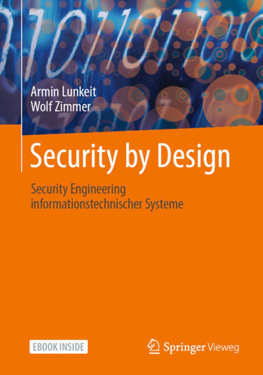 'Security by Design' von 'Armin Lunkeit' - Buch - '978-3-662-62916-1'