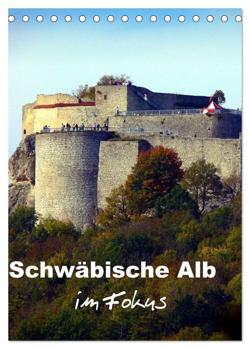 Schwäbische Alb im Fokus (Tischkalender 2025 DIN A5 hoch), CALVENDO ...