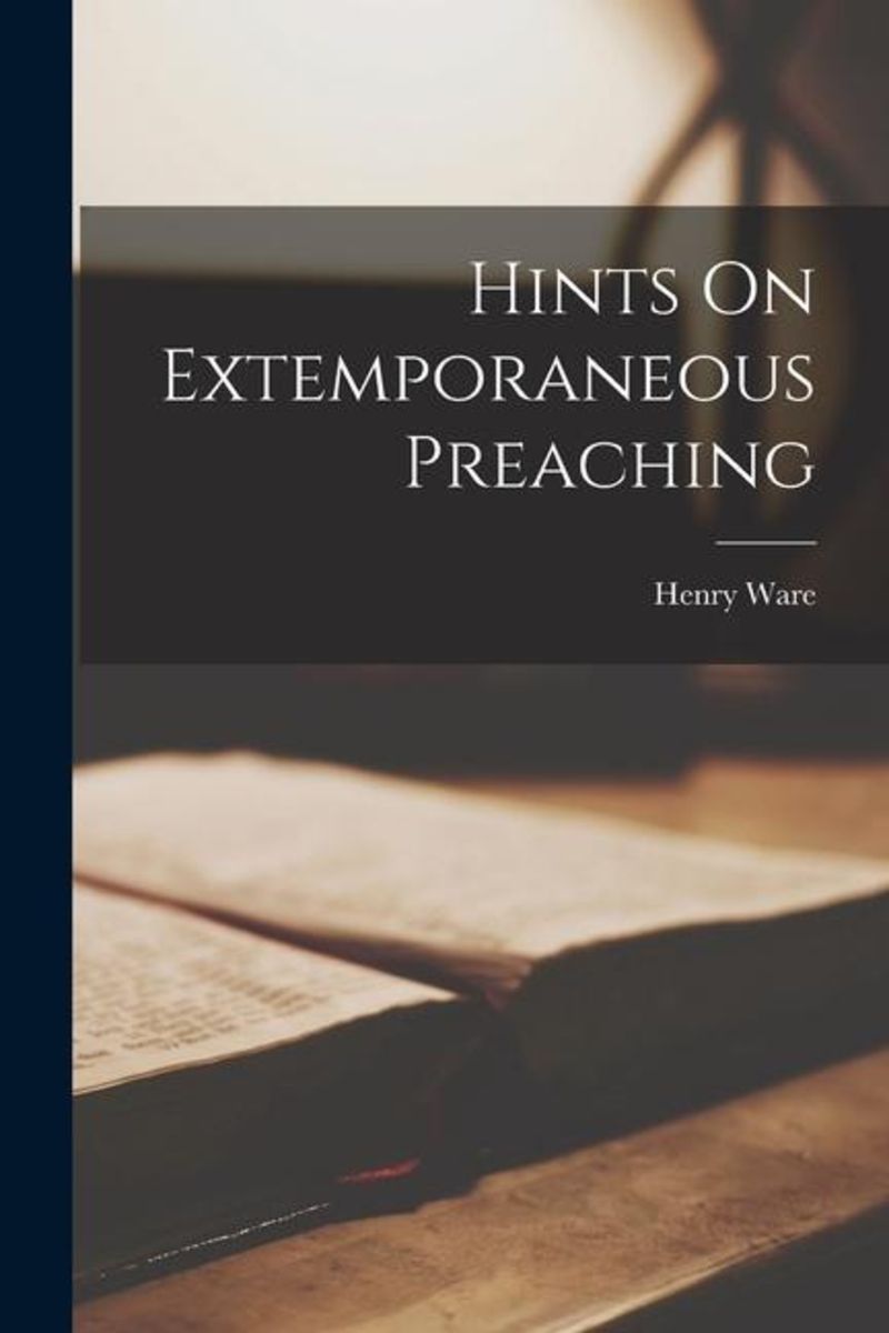 hints-on-extemporaneous-preaching-taschenbuch-henry-ware-englisch.jpeg
