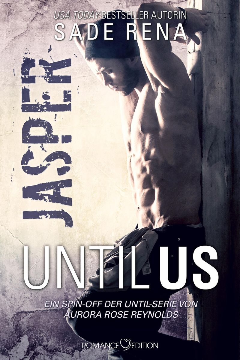 'Until Us: Jasper' von 'Sade Rena' - eBook