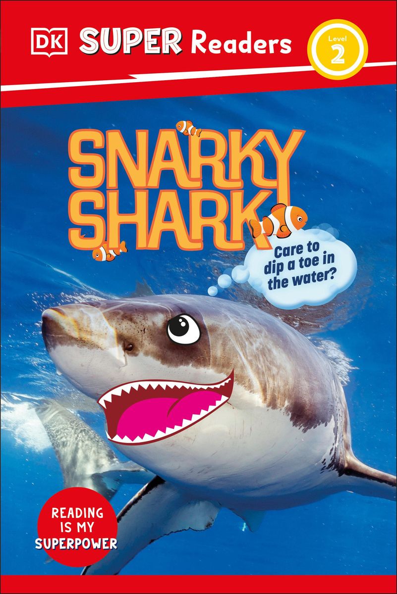 DK Super Readers Level 2 Snarky Shark - Kinder- & Jugendbücher Schulbuch - 978-0-593-84723-7 ...