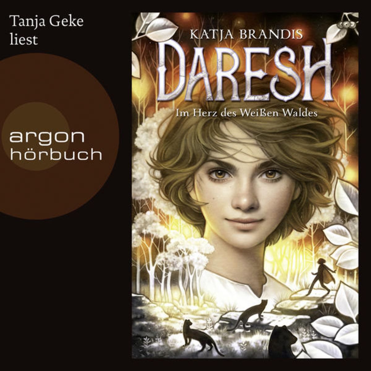 'Daresh - Im Herz des Weißen Waldes' von 'Katja Brandis' - Hörbuch-Download