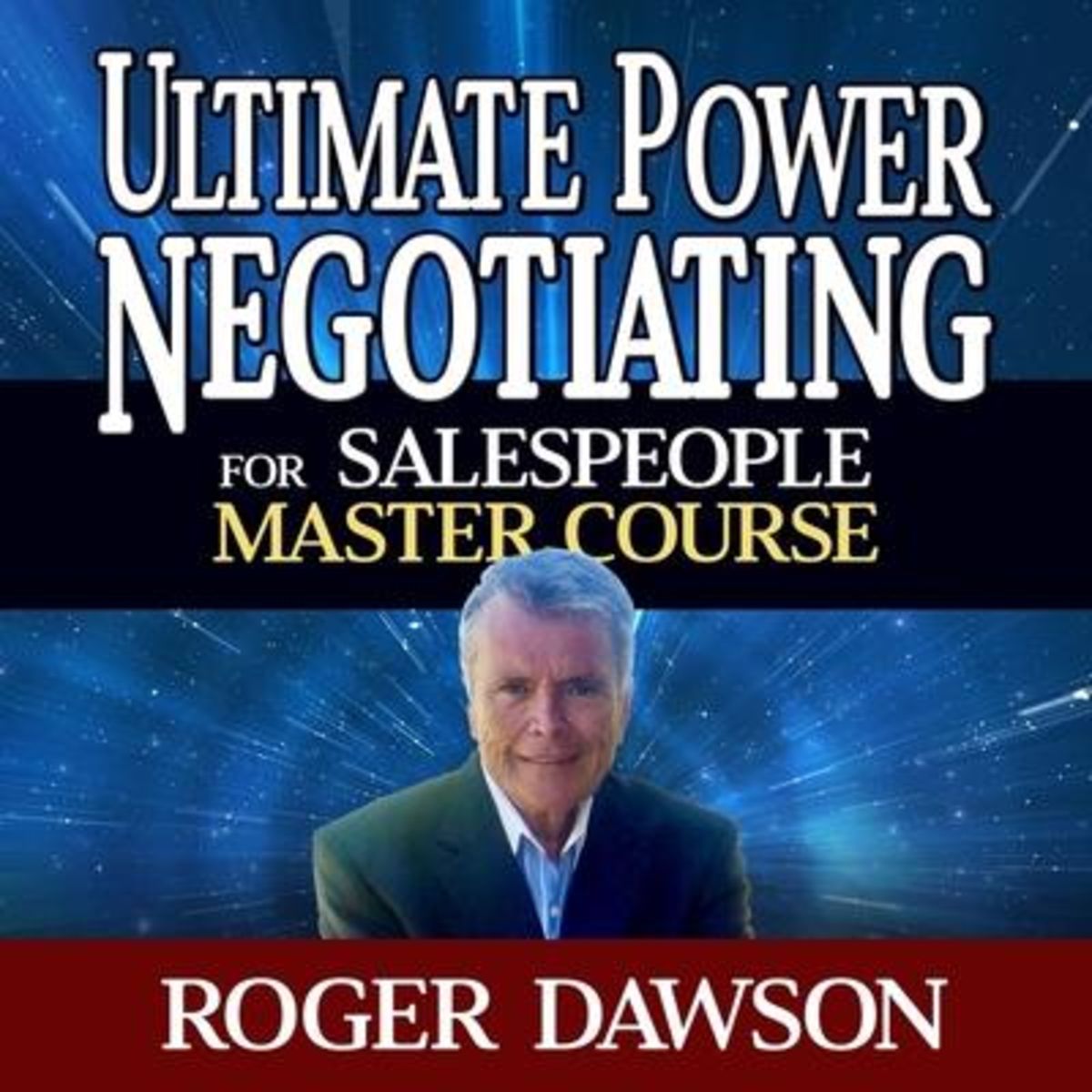 'Ultimate Power Negotiating for Salespeople Master Course' von 'Roger ...