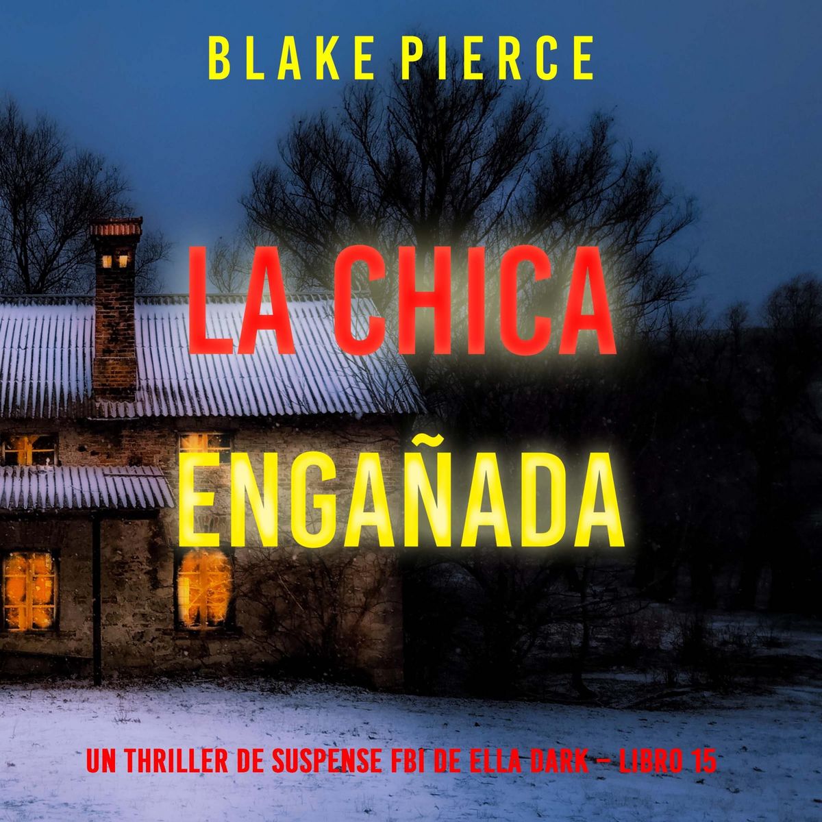 La chica engañada (Un thriller de suspense FBI de Ella Dark – Libro 15) von Blake Pierce ...