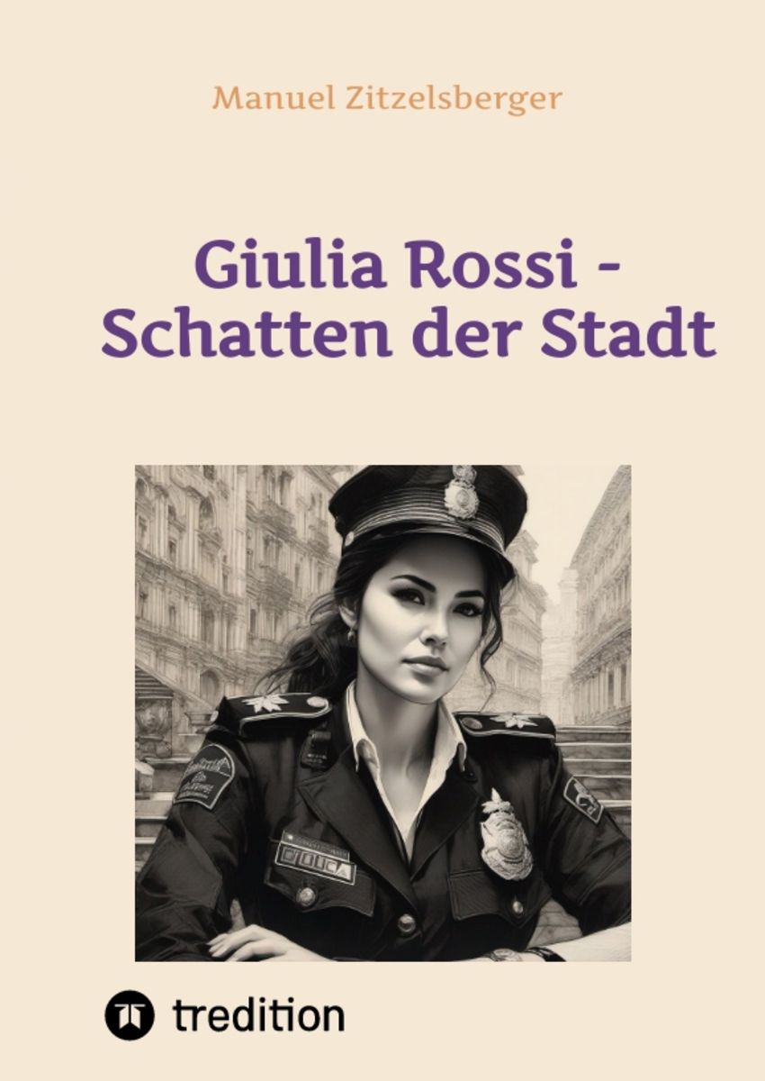 'Giulia Rossi' von 'Manuel Zitzelsberger' - Buch - '978-3-347-99130-9'
