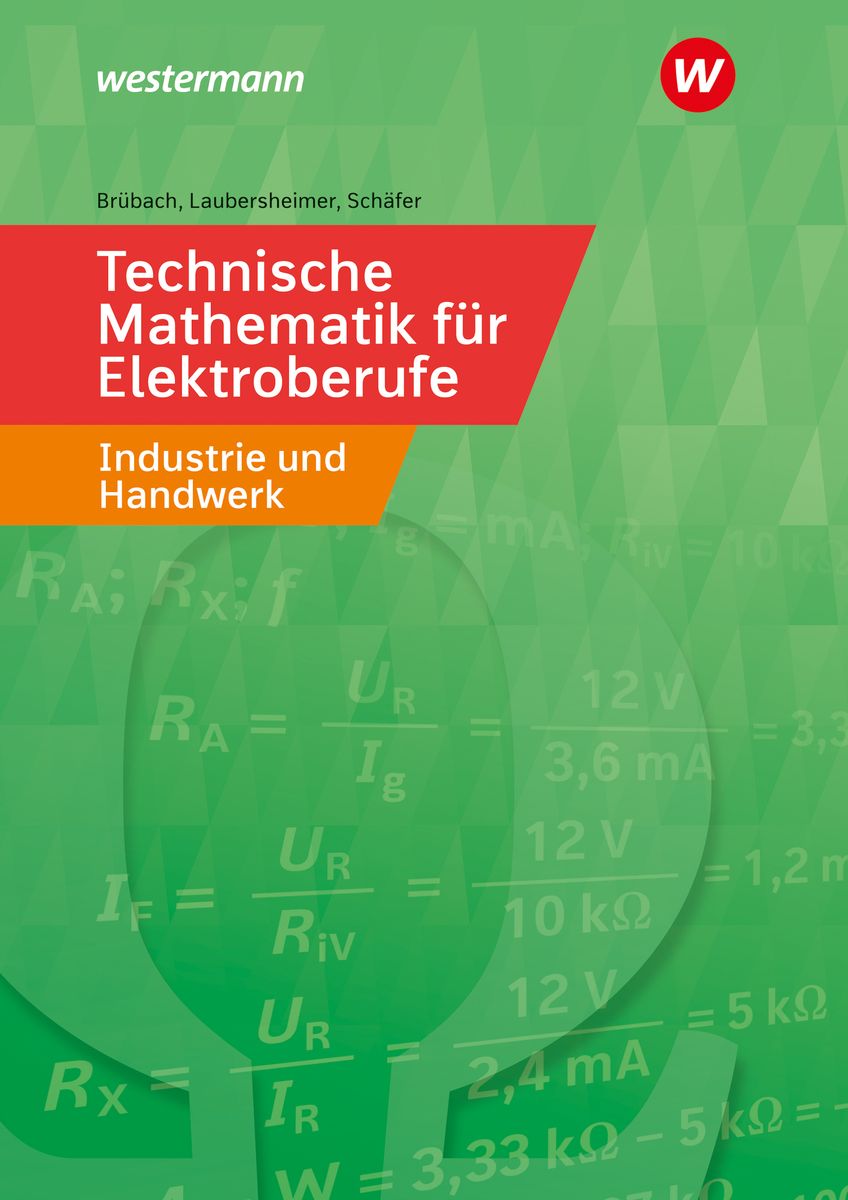 'Technische Mathematik für Elektroberufe in Industrie und Handwerk. Schulbuch' - 'Technik ...