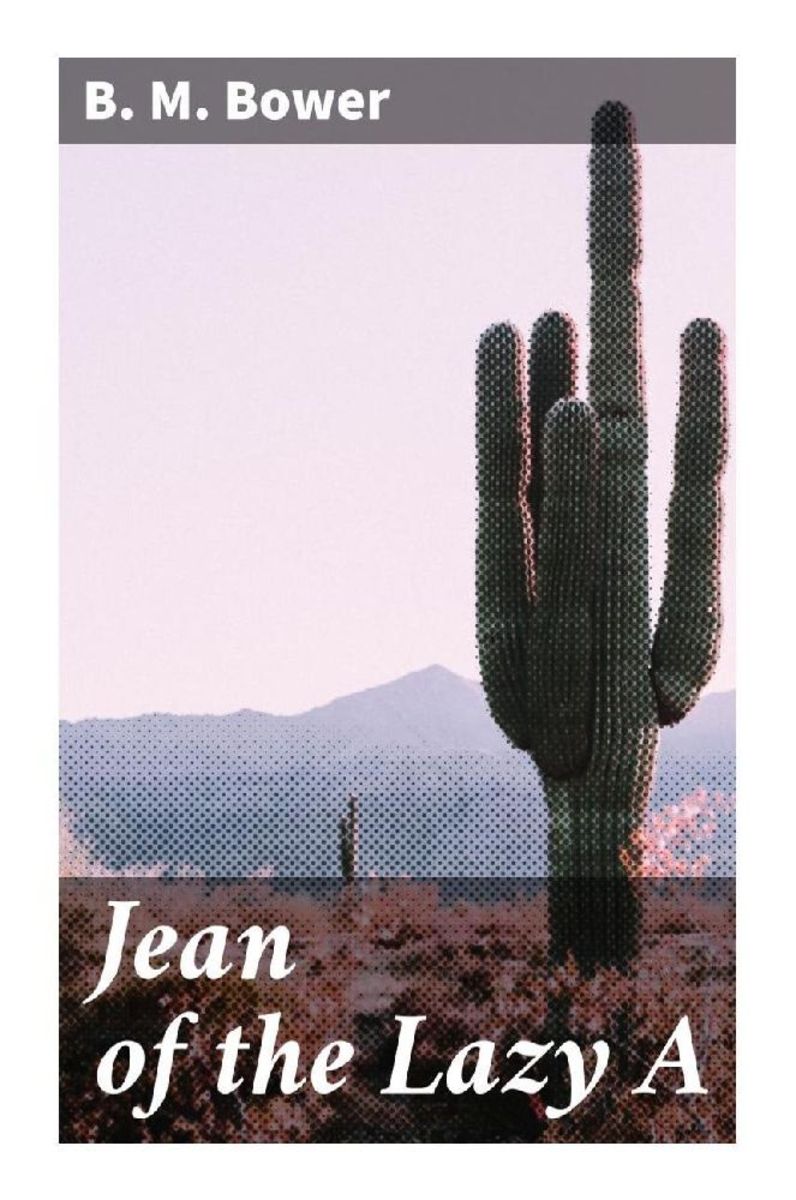 "Jean of the Lazy A" online kaufen