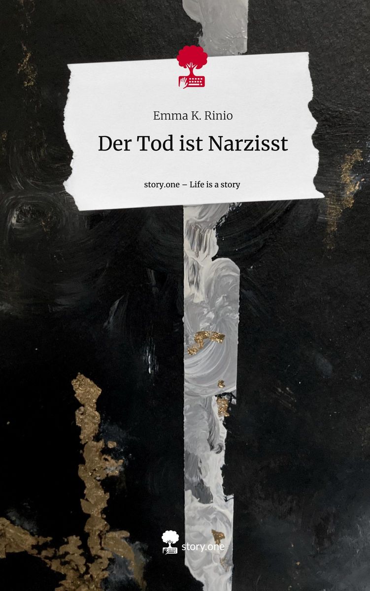 "Der Tod ist Narzisst. Life is a Story - story.one" online kaufen