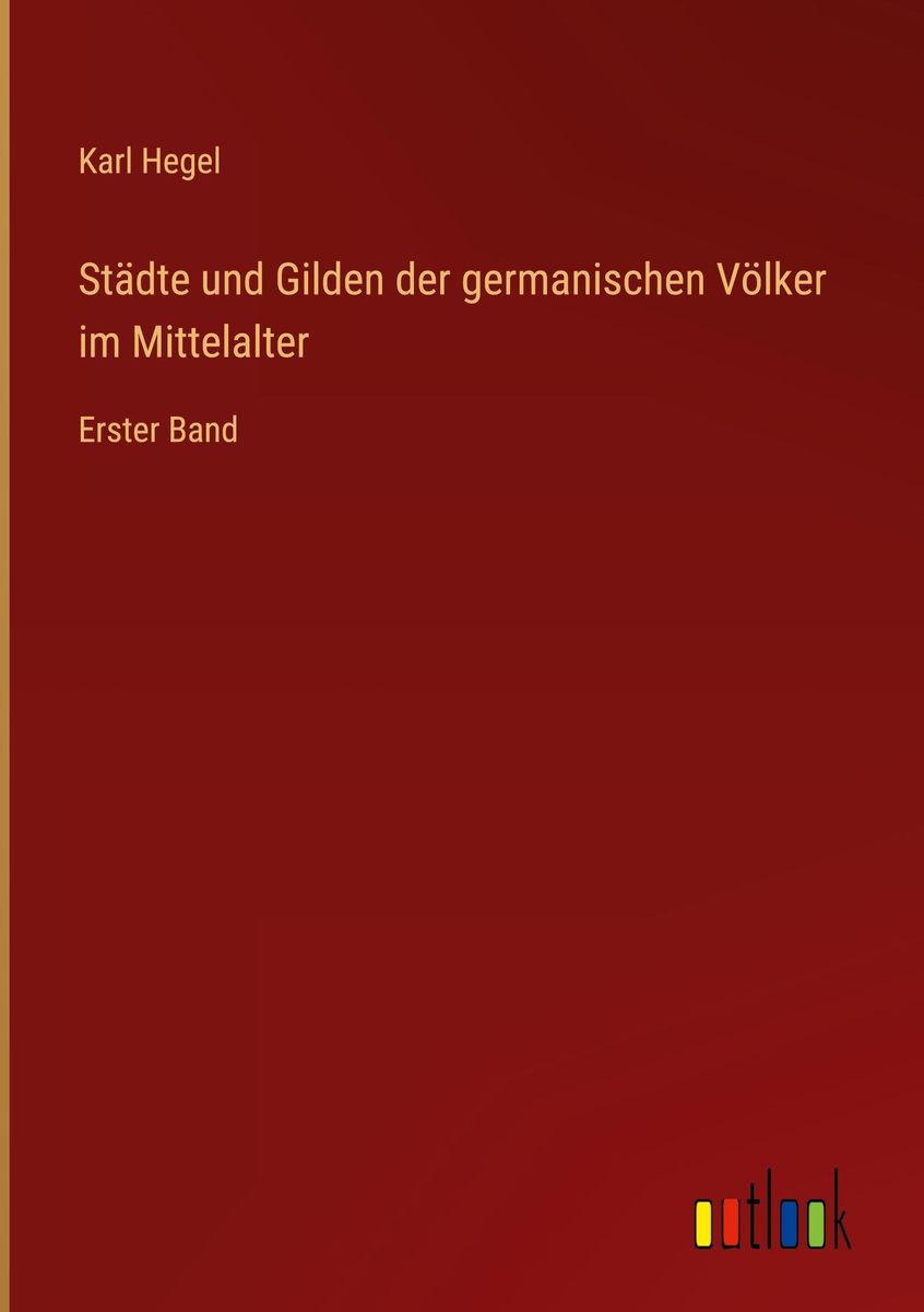"Städte und Gilden der germanischen Völker im Mittelalter" online kaufen