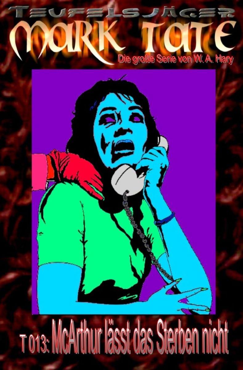 'TEUFELSJÄGER MARK TATE / TEUFELSJÄGER Mark Tate 013: McArthur lässt ...