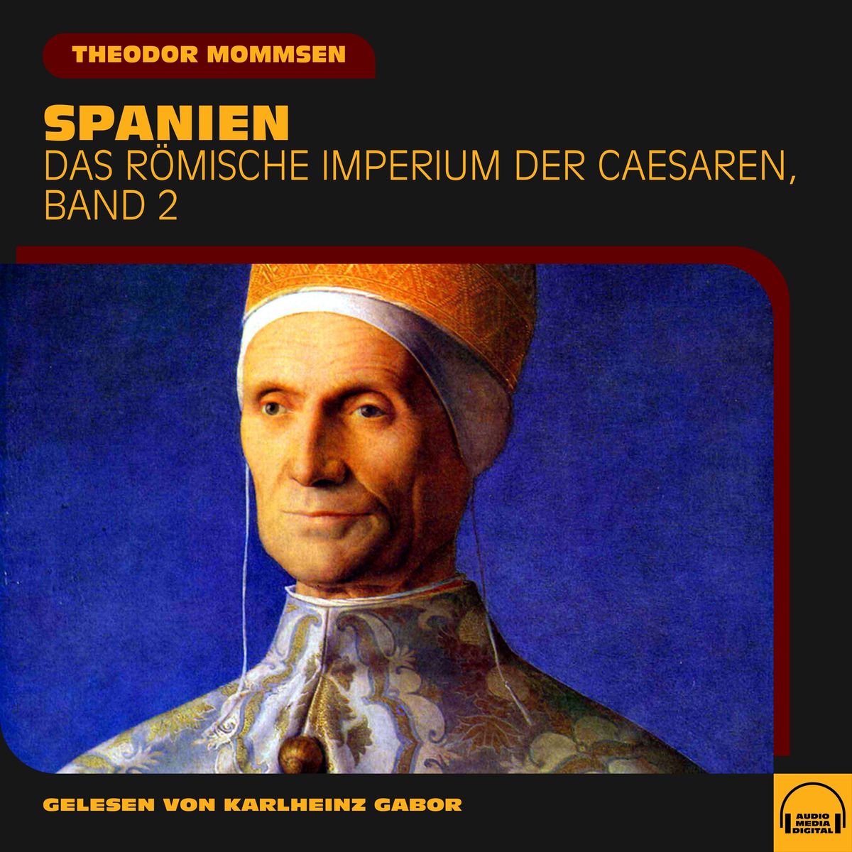 'Spanien (Das Römische Imperium der Caesaren, Band 2)' von 'Theodor ...